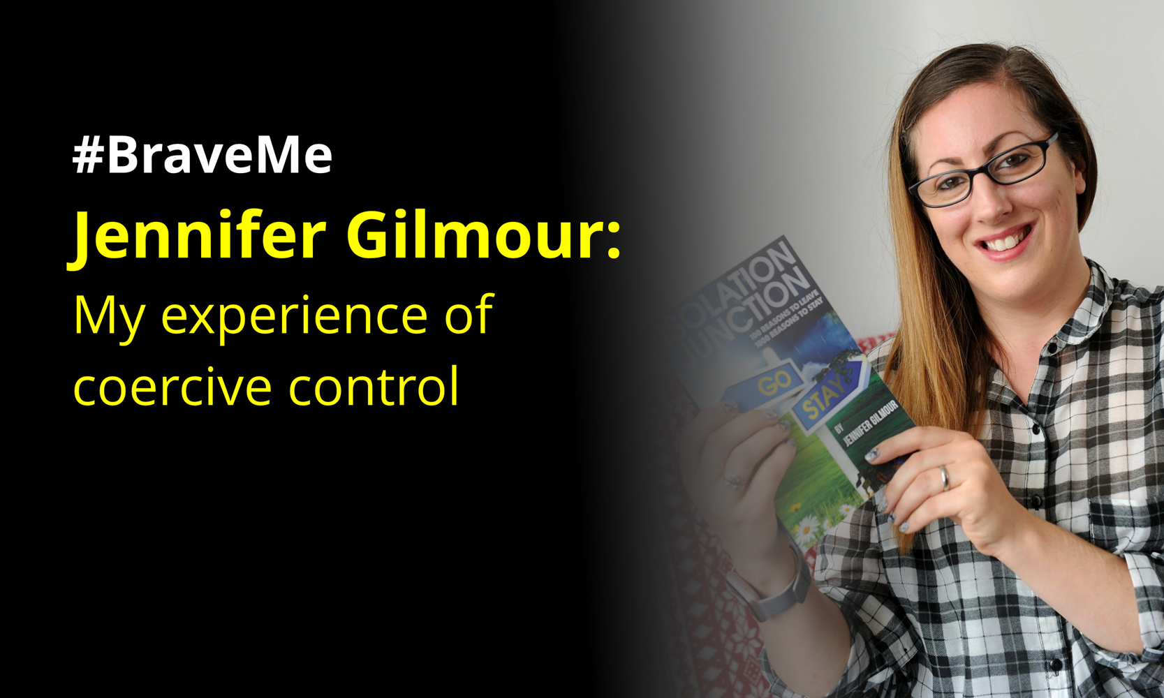 #BraveMe Story Jennifer Gilmour: My experience of coercive control ...